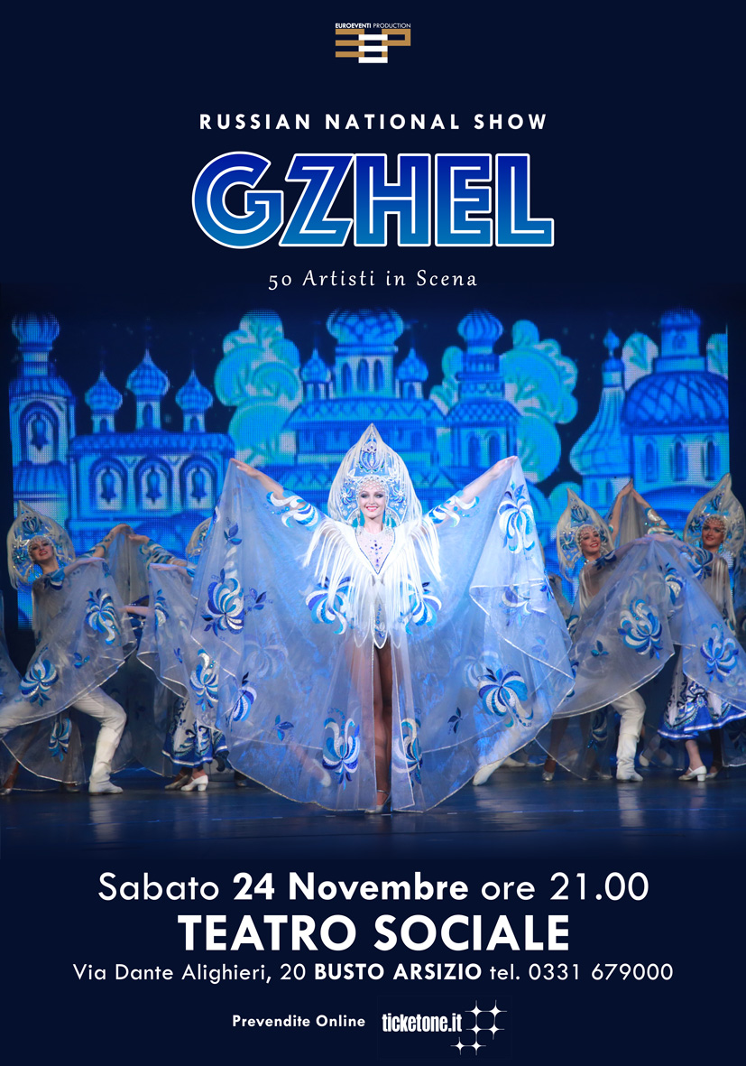 Gzhel, Russian National Show il 24 novembre a Busto Arsizio. - Gazzetta ...